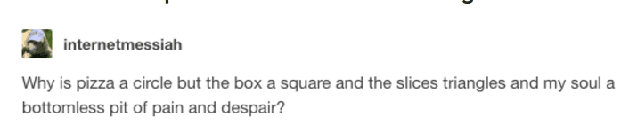 18 Strange-But-Funny Tumblr Posts to Brighten Your Day