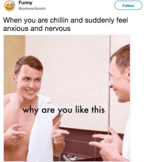 20 Memes to Help With Your Anxiety