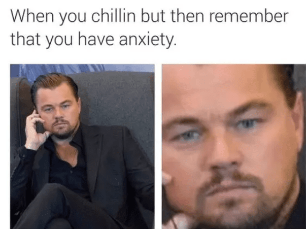 20 Memes to Help With Your Anxiety