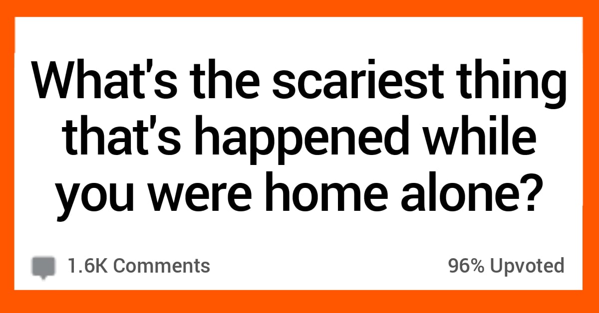 15 People Share The Scariest Things That Ever Happened To Them When