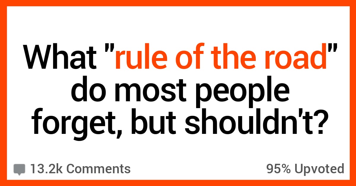 15 Drivers Share What Rules of the Road People Don't Follow
