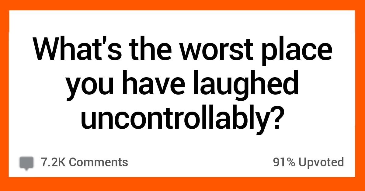 15 People Share the Most Inappropriate Times They Burst into ...
