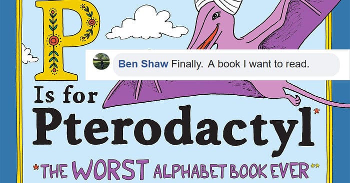 Someone Created "The Worst Alphabet Book Ever" and It's the Smartest ...