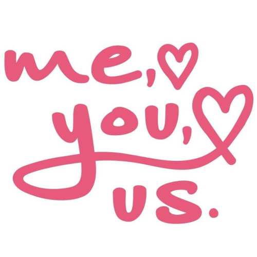 Me, You, Us