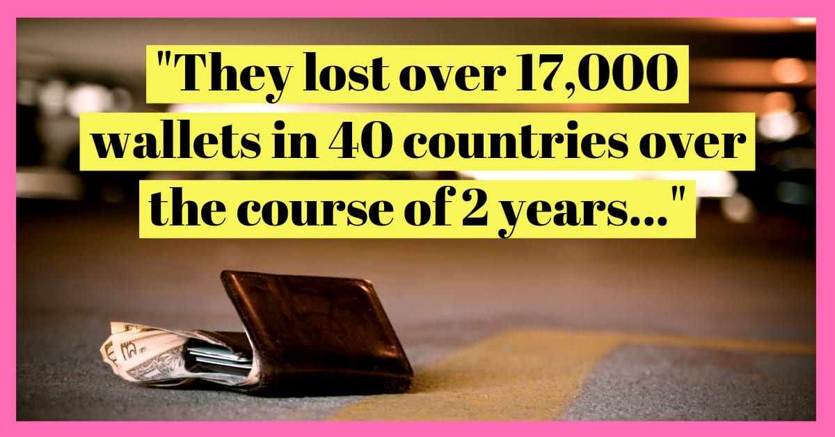 "Losing" 17,000 Wallets Around The World Teaches A Lesson About Human ...