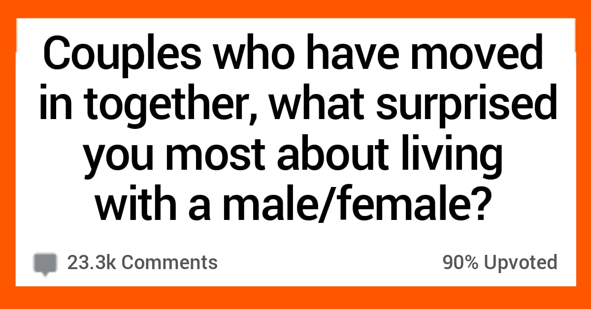 15 People Share What Surprised Them the Most About Living with Their ...