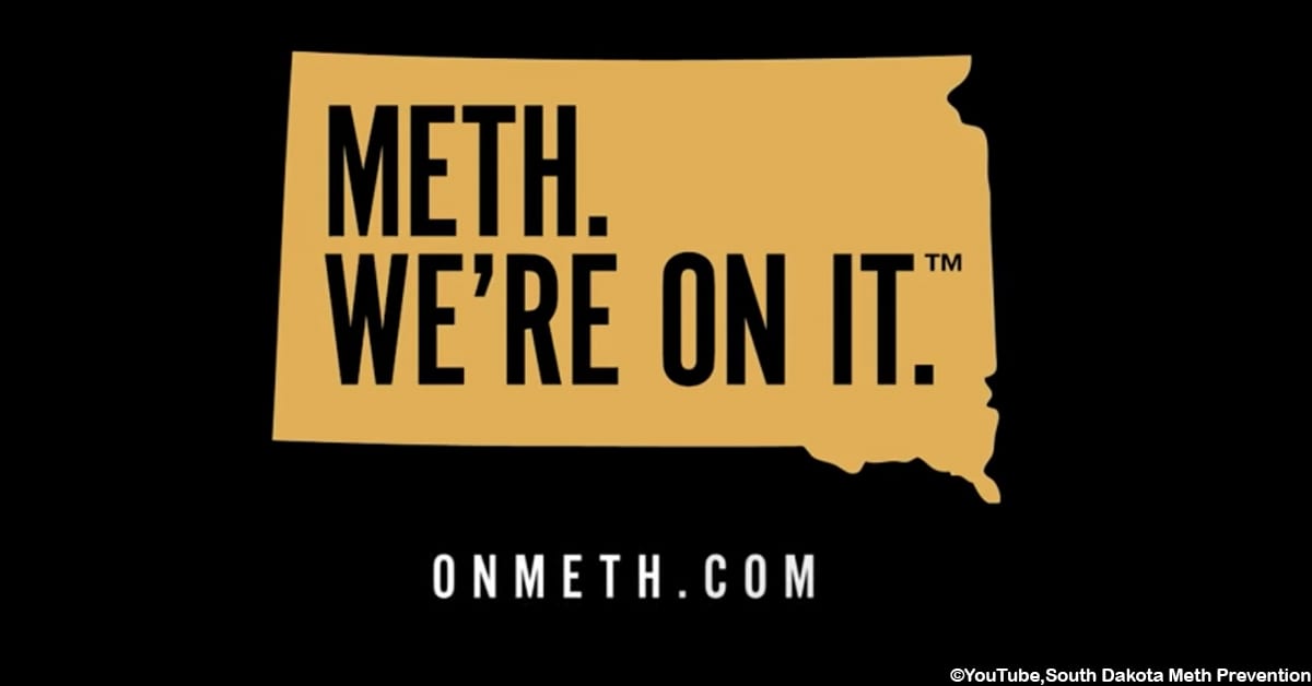 South Dakota's New Anti-Meth Campaign Wants Everyone to Know They're ...