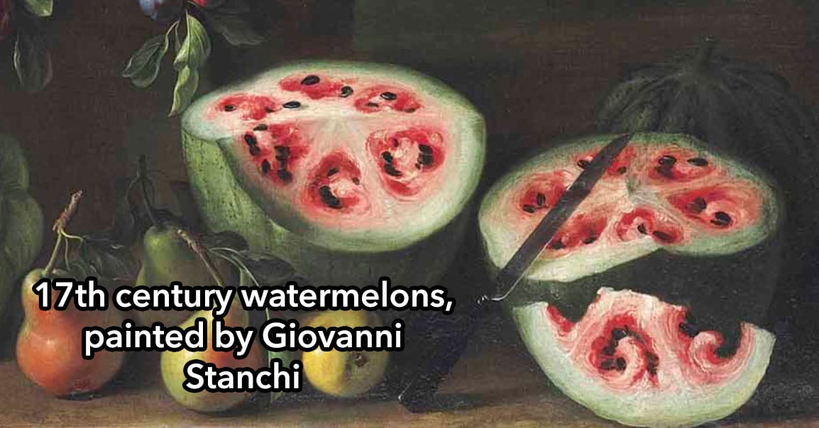 Ancient Watermelons Tasted Terrible – So How Did We Get to the ...