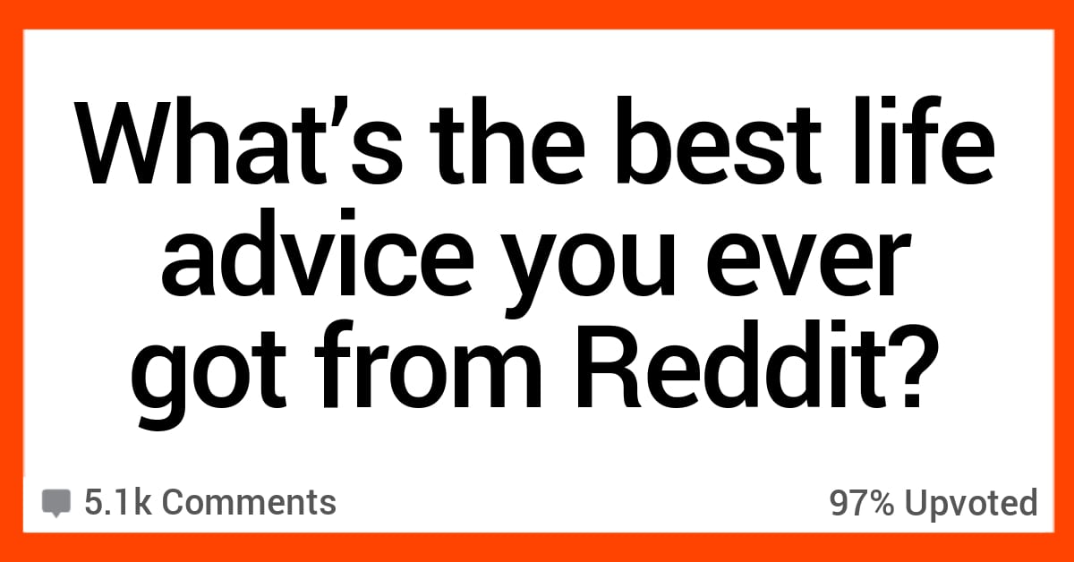 14 People Talk About the Best Life Advice They've Ever Received