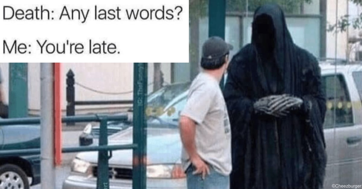 Here Are Some Hysterical Memes That We Think Will Make You LOL