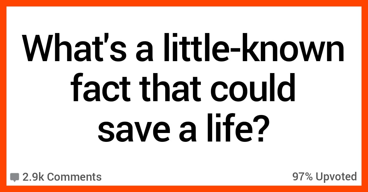 People Share Little-Known Facts That Could Save Lives