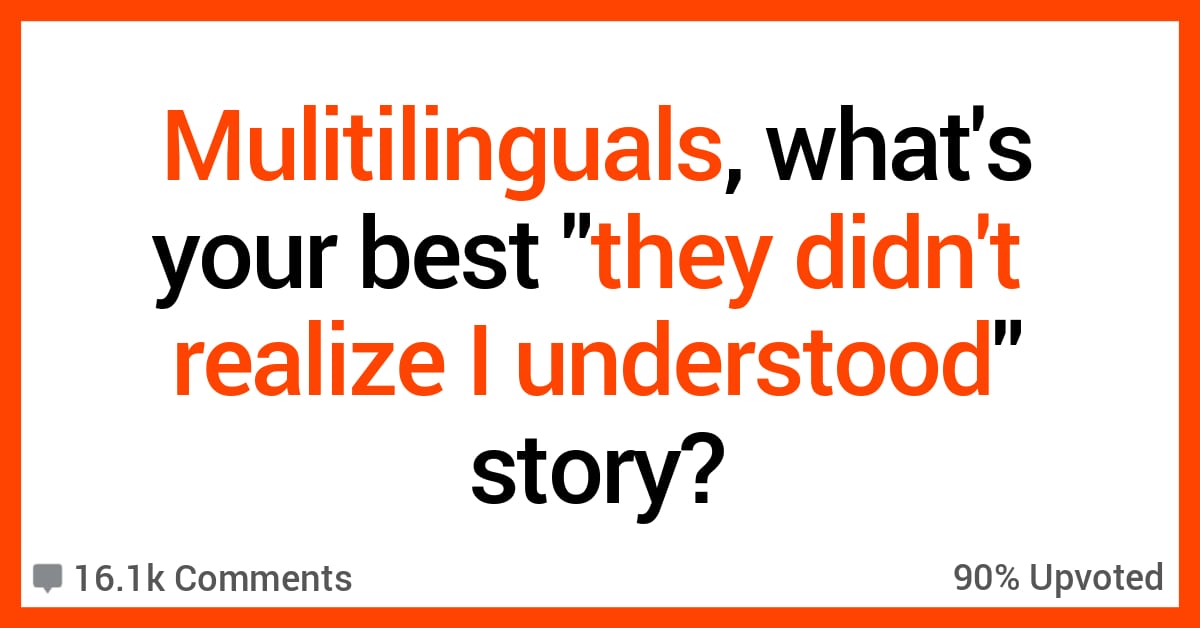 16 Awkward Moments When People Speaking Foreign Languages Didn't ...