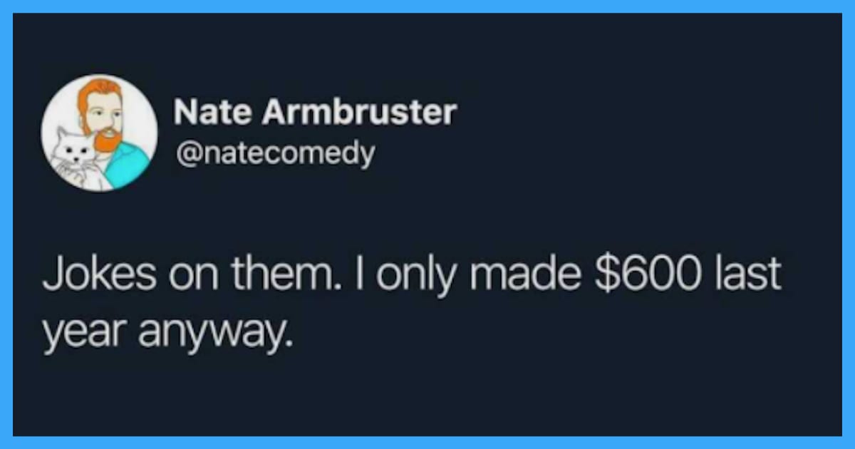 10 Jokes That Will Tide You Over Until Our Next Checks Get Cashed