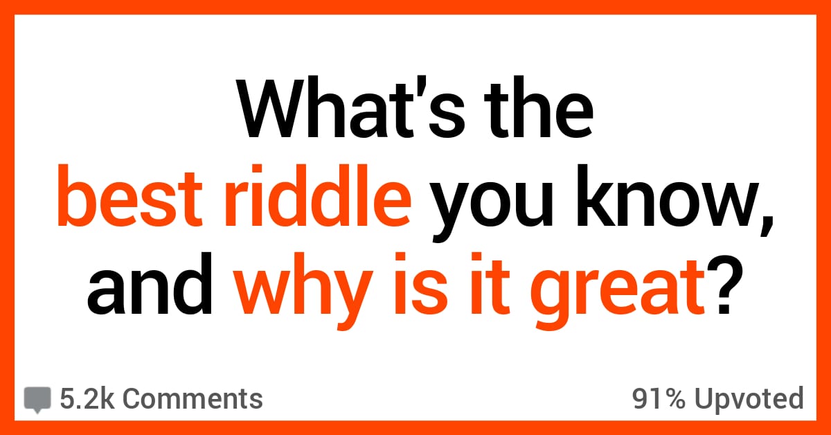 12 Riddles People Just Love to Tell