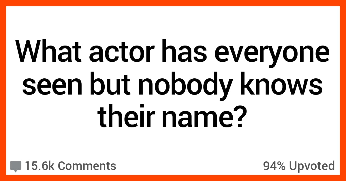 People Talk About the Actors We All Know by Sight but Whose Names We ...