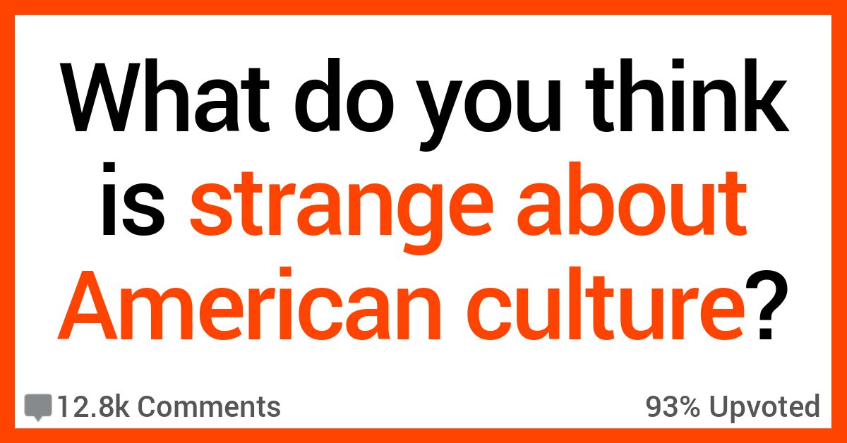 13 Non-Americans Admit What They Think Is Strange About the U.S.