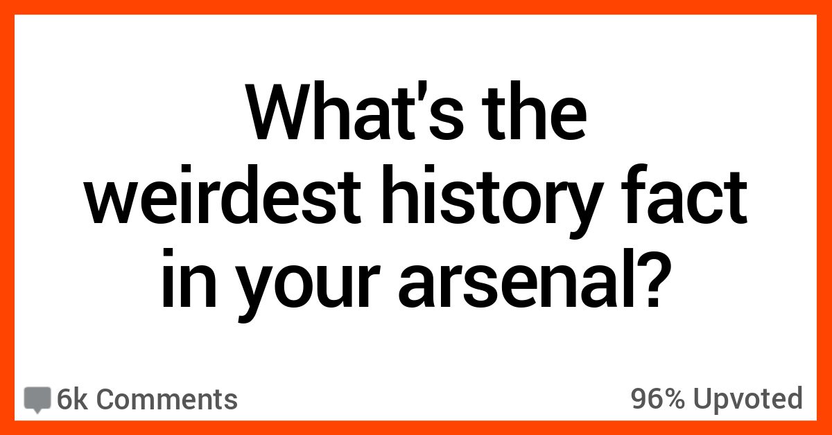 17 Weird And Disturbing Historical Facts