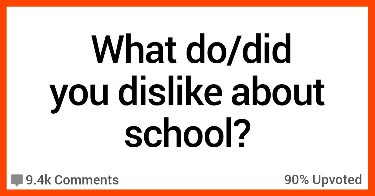 14 People Relate The Absolute Worst Things About School