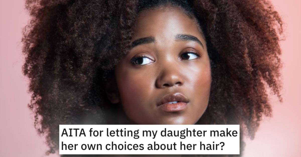 Dad Asks If Hes A Jerk For Letting His Daughter Do What She Wants With Her Hair