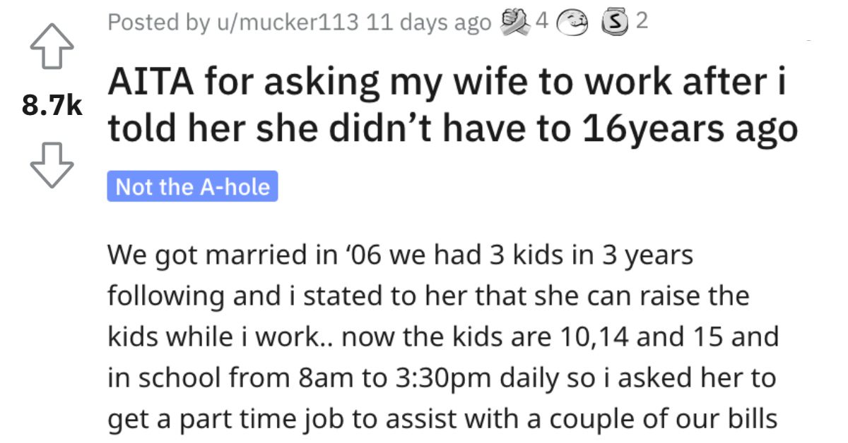 He Asked His Wife to Work After He Told Her Not to Years Ago. Is He Wrong?