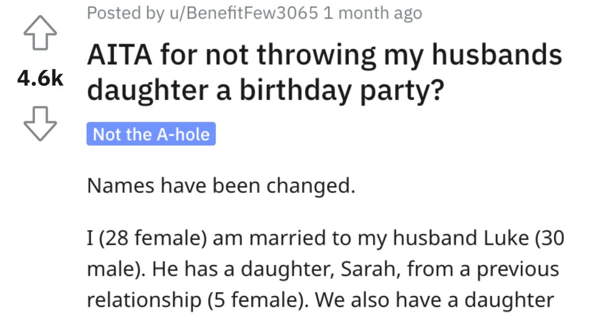 Woman Asks If Shes Wrong For Refusing To Throw Her Husbands Daughter A Birthday Party 