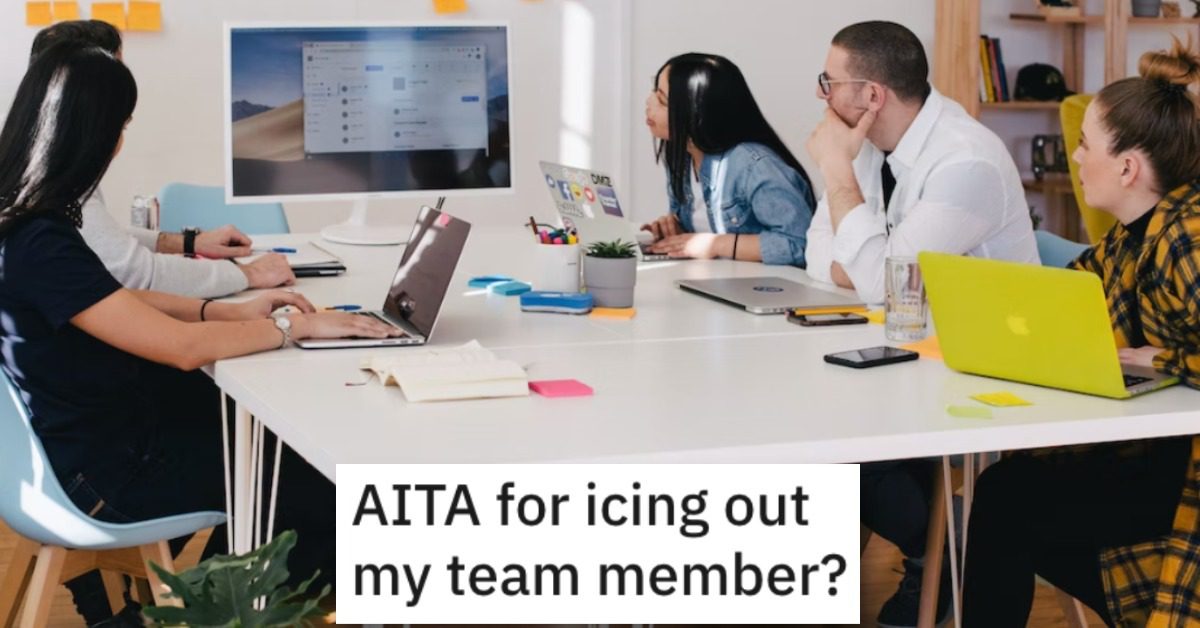 They Iced Out a Team Member at Work. Were They Wrong?