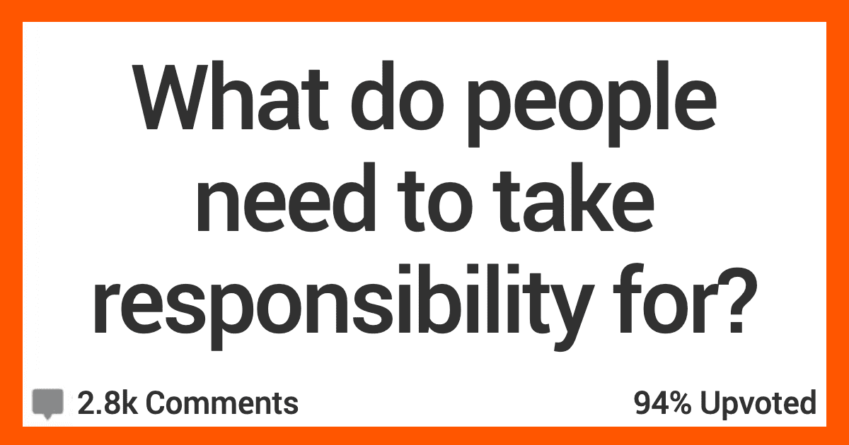 12 People Shared What They Think People Need to Start Taking ...
