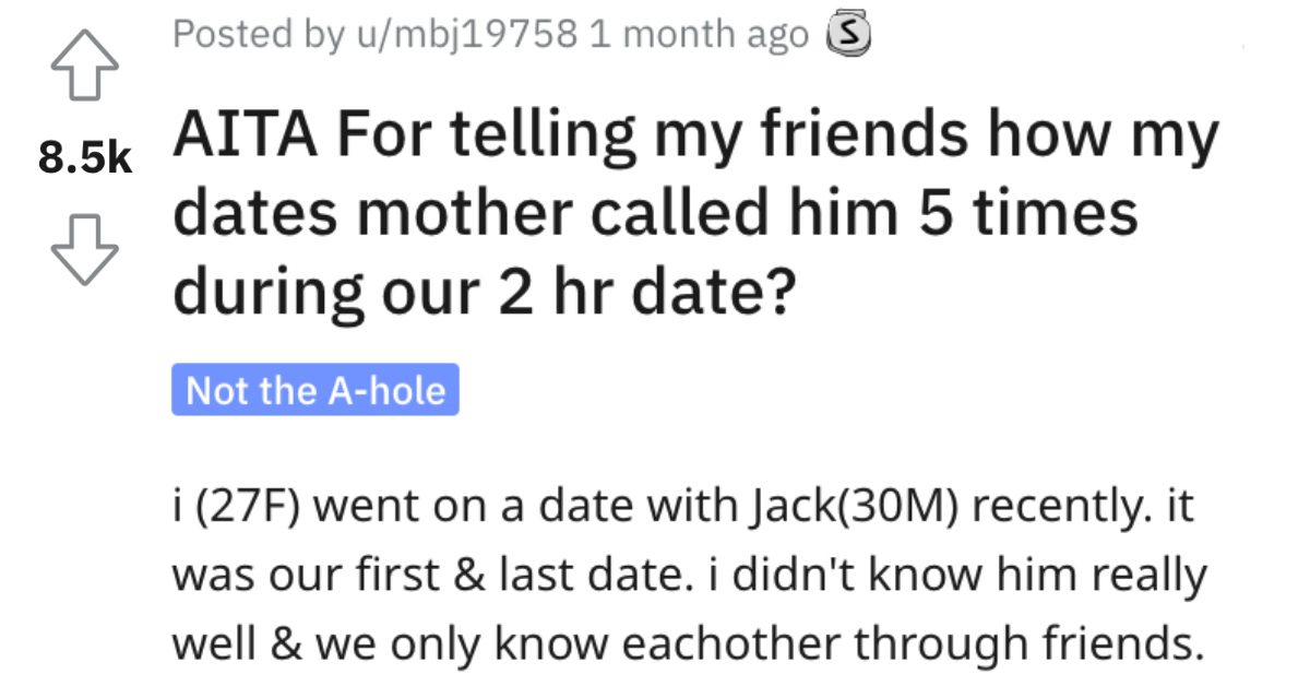 She Told Her Friends How Many Times Her Dates Mom Called When They