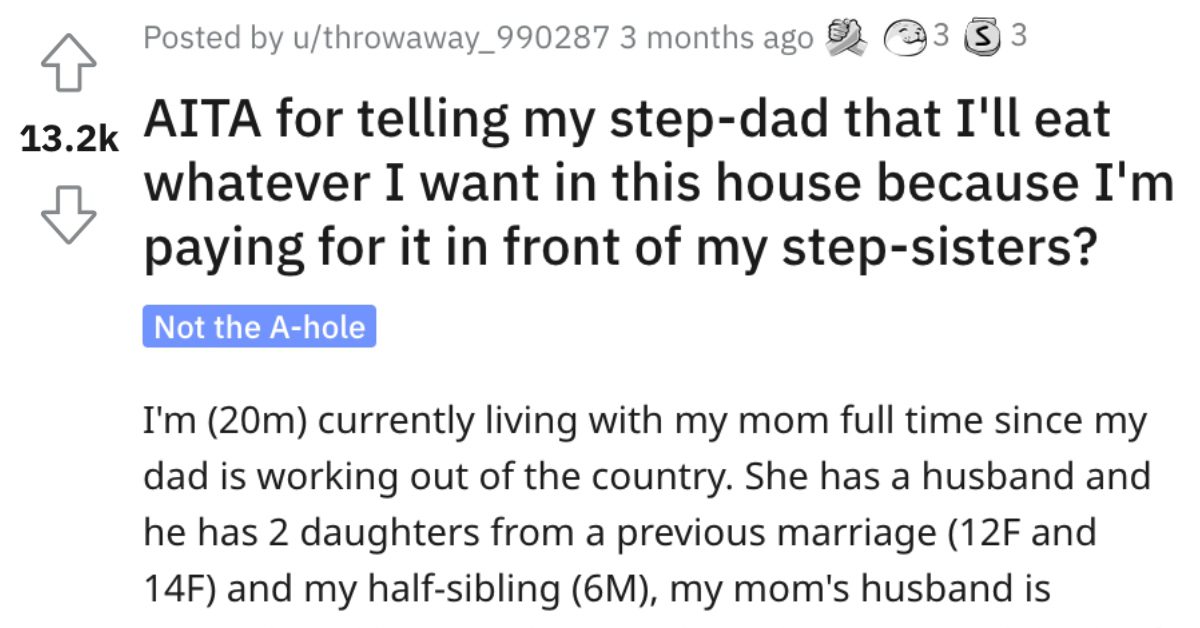 He Told His Stepdad Hell Eat Whatever He Wants Because Hes Paying For