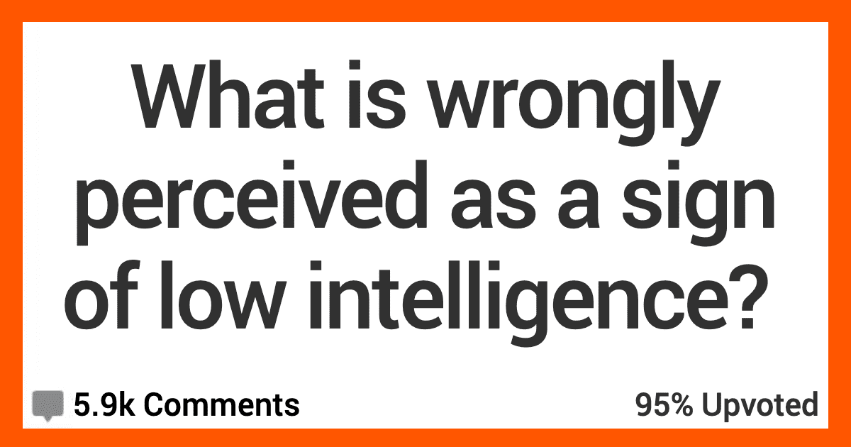 12 People Discuss Things That They Think Are Incorrectly Perceived As 12-people-discuss-things-that-they-think-are-incorrectly-perceived-as