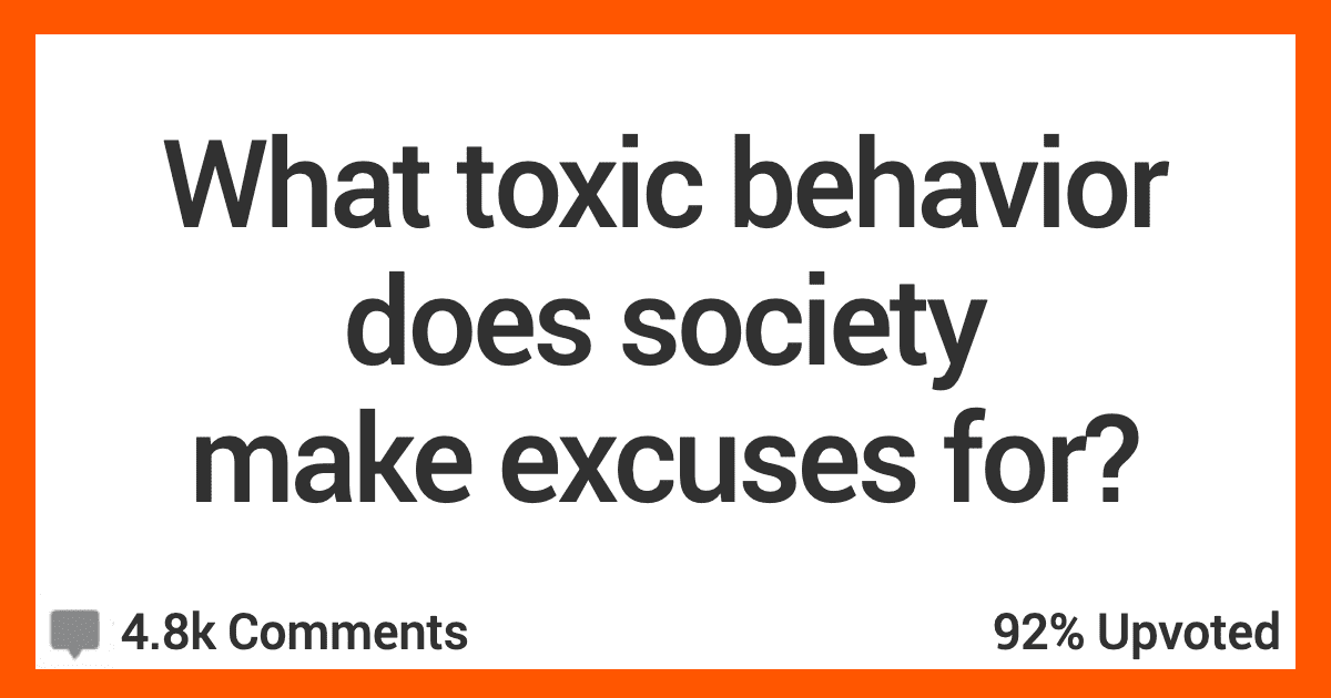 15 Toxic Behaviors That Society Tends To Let Slide