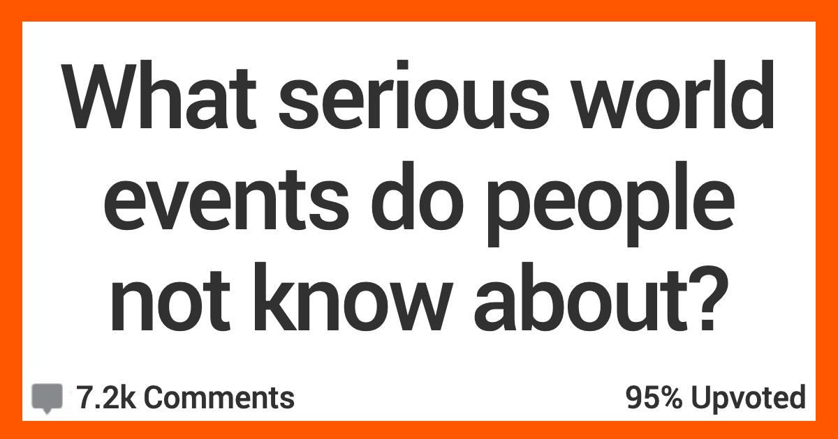 12 People Talk About Serious World Events That the Public Doesn’t Seem ...