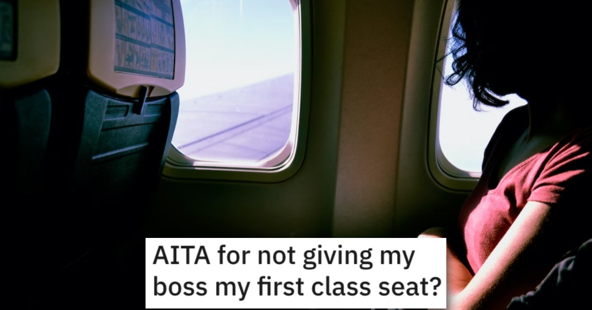 Person Asks if They’re Wrong for Not Giving Their up Their First Class ...