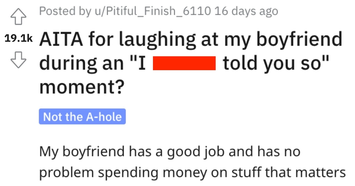 Woman Asks if She’s Wrong for Laughing at Her Boyfriend During an “I ... Woman Asks if She’s Wrong for Laughing at Her Boyfriend During an “I ...